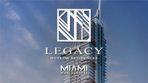 Legacy Miami World Center | Pricing & Information